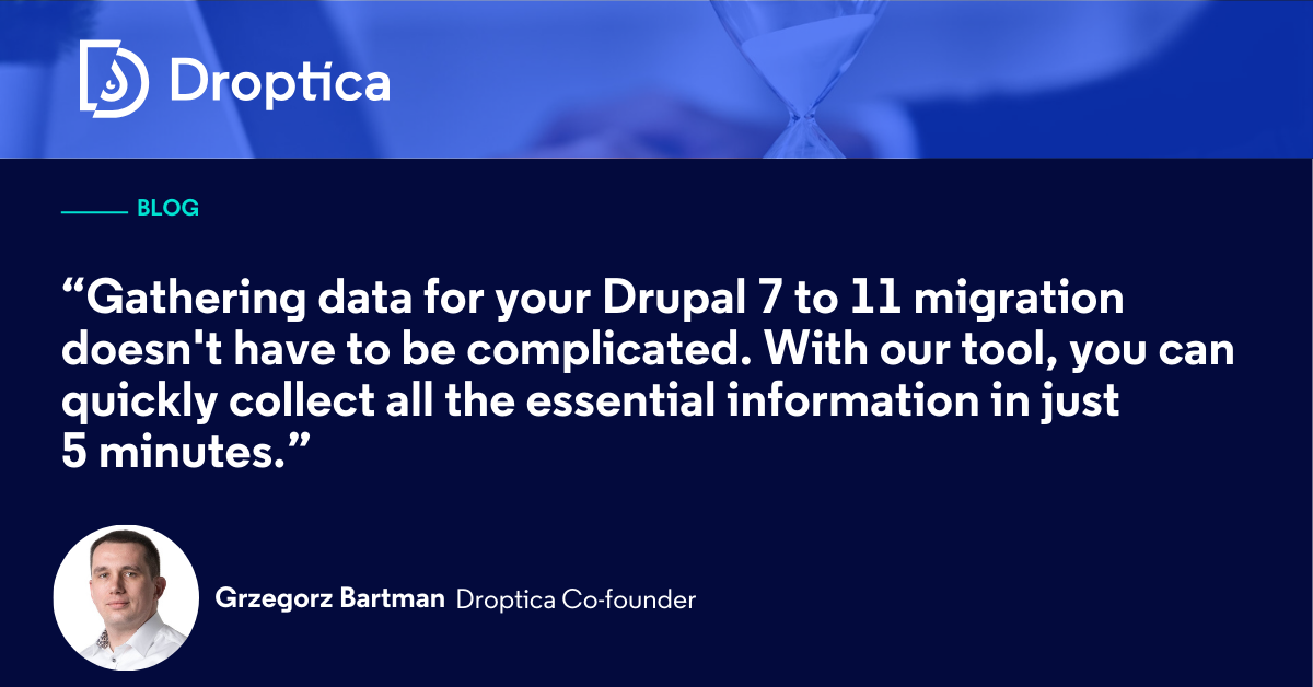 Data collection tool to estimate the cost of migrating from Drupal 7 to 11 | Droptica